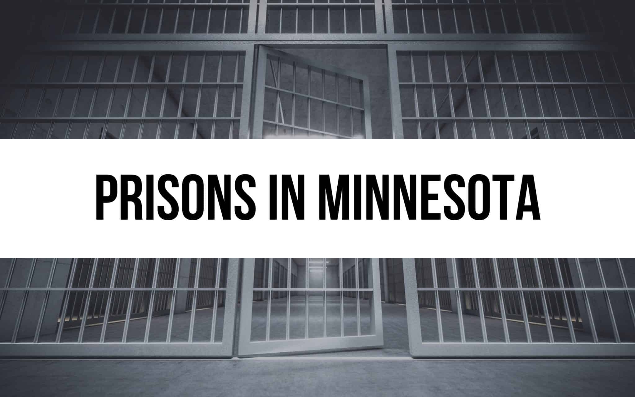 12 Prisons in Minnesota: Inside the Correctional System