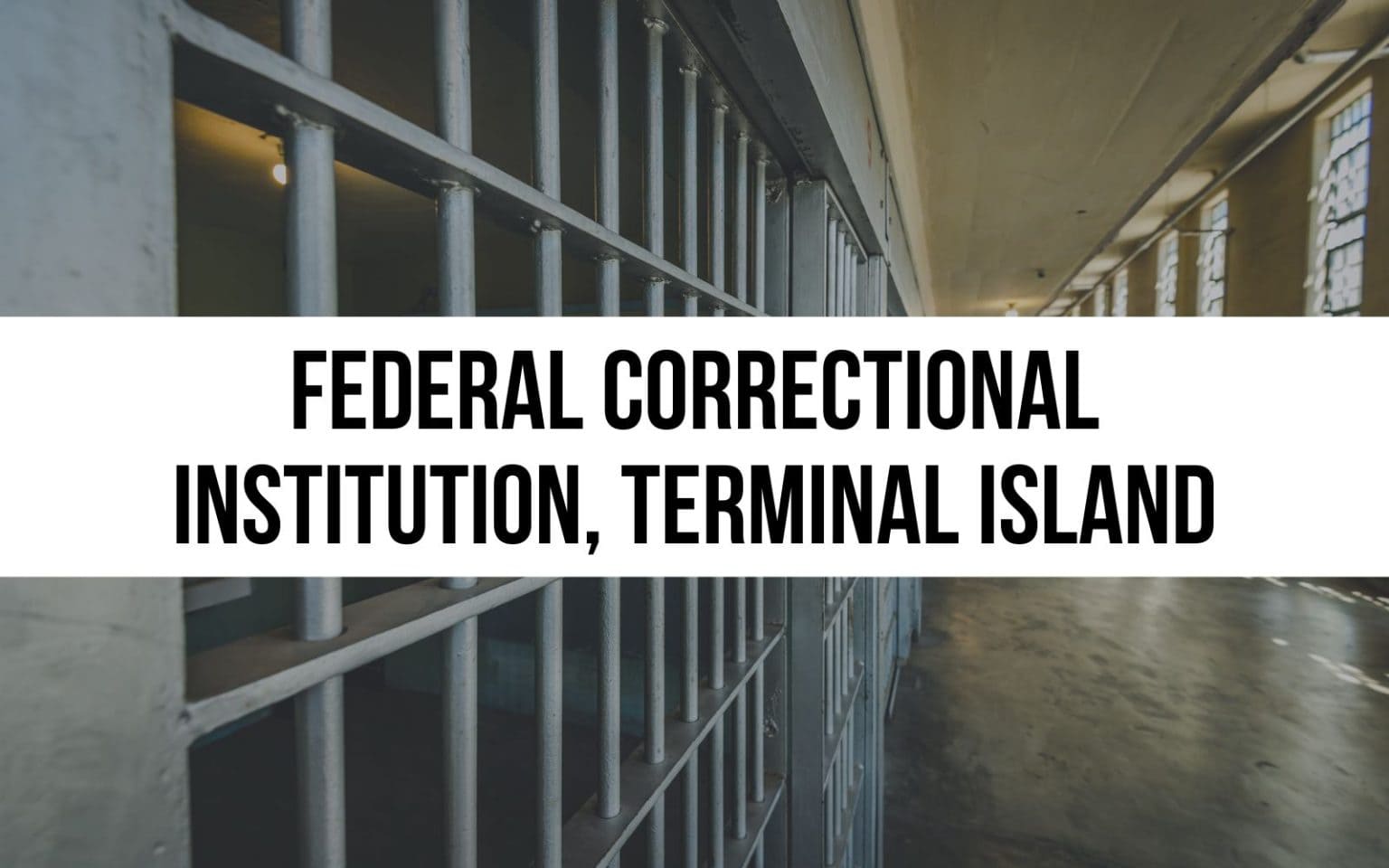 Federal Correctional Institution, Terminal Island: Overview