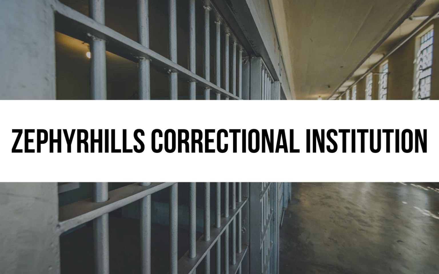 Zephyrhills Correctional Institution: Facility Overview