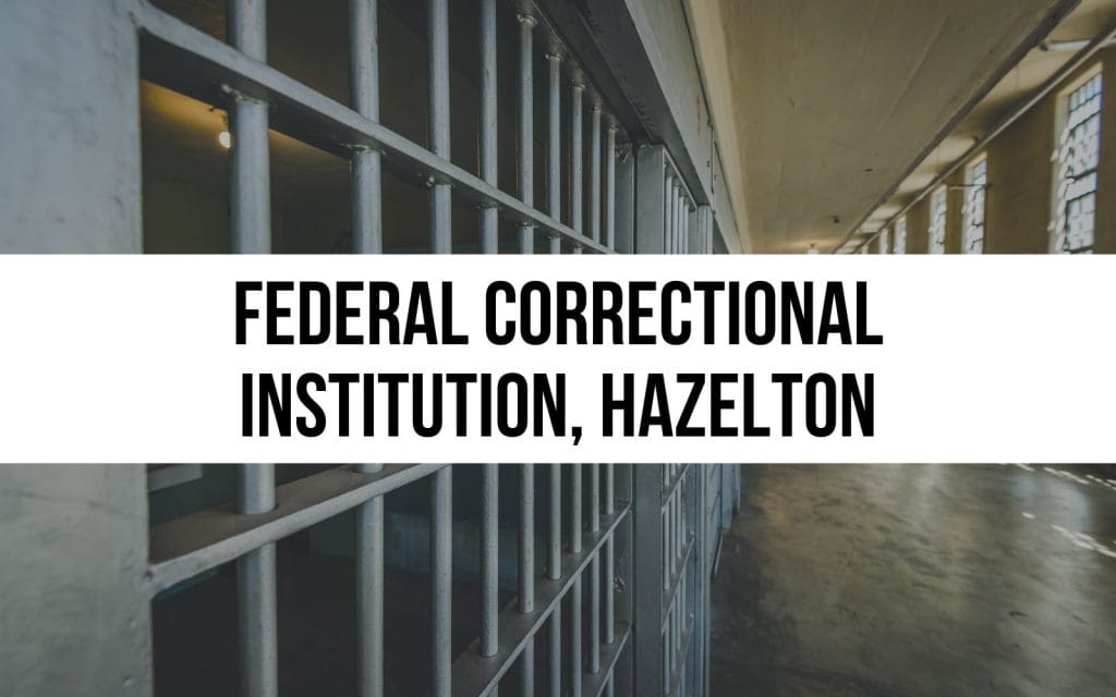 Federal Correctional Institution, Hazelton: Secure Facility